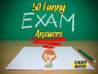 50 FUNNY Exam Answers By Students (LOLz Inside)
