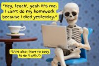 100 FUNNY Excuses for Not Doing Homework (I.e. Lies!)