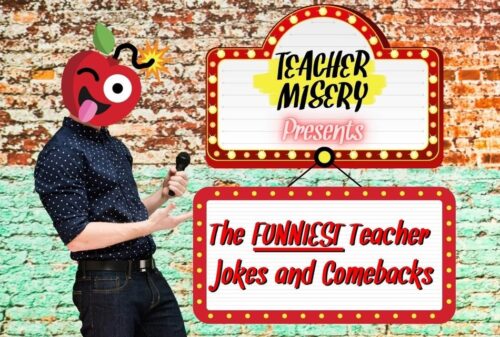 45+ Funny Teacher Jokes and Comebacks to SAVE You in Class